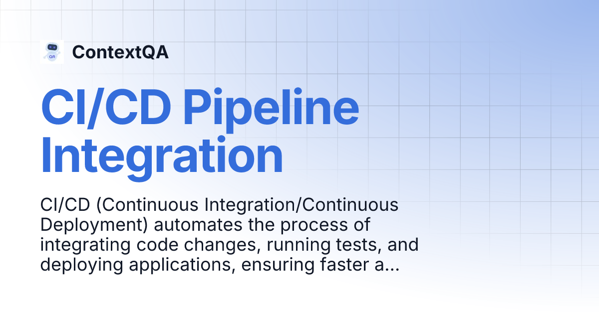 CI/CD Pipeline Integration | ContextQA