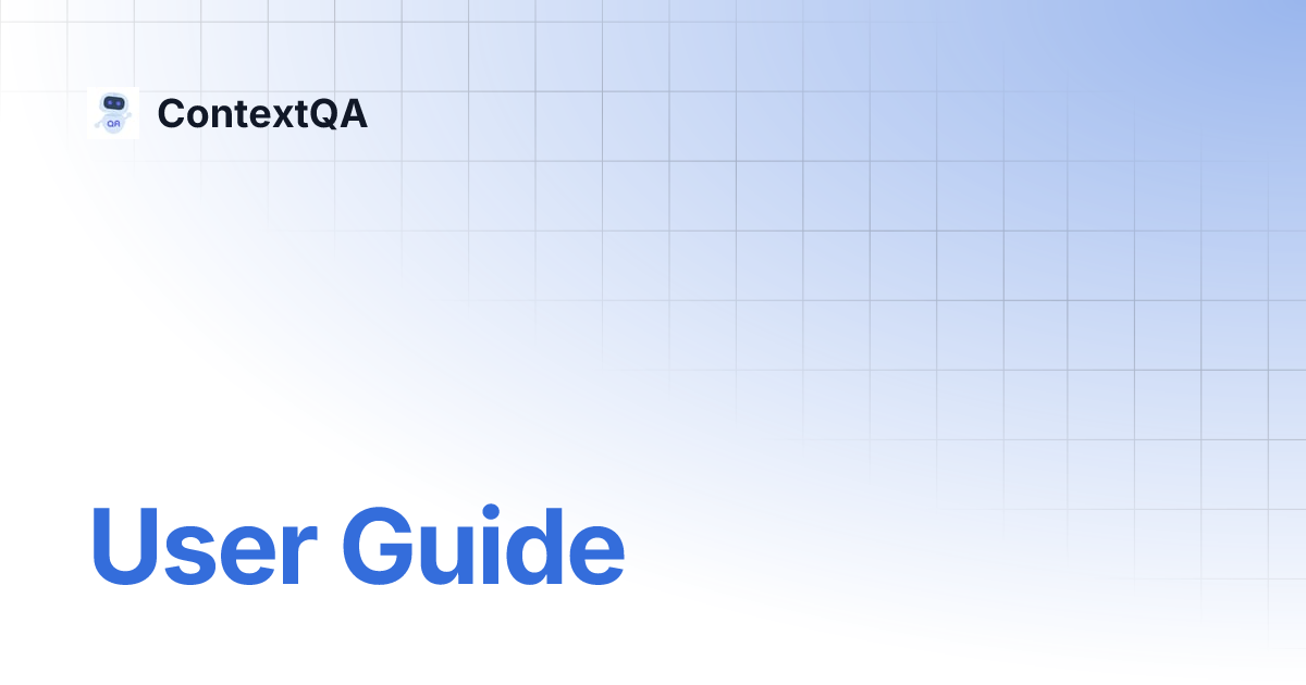 User Guide | ContextQA