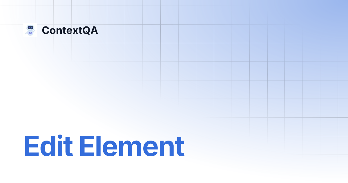 Edit Element | ContextQA
